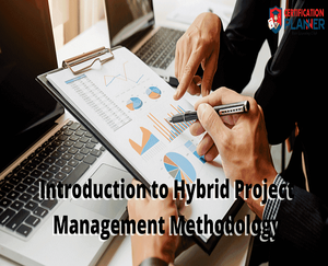 Introduction to Hybrid Project Management Methodology